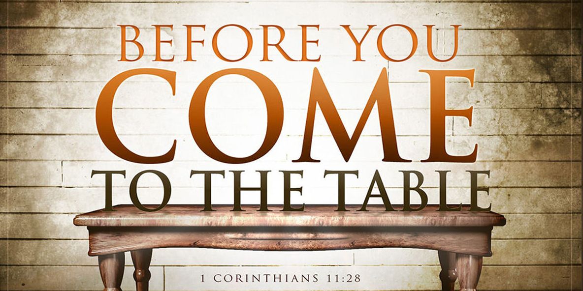 Examine Yourself Before Taking Communion | 2Cherish2Commend